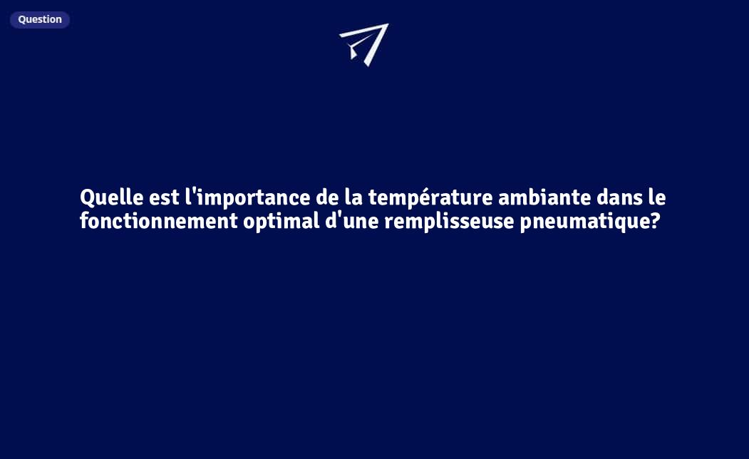 Quelle est l'importance de la température ambiante dans le ...